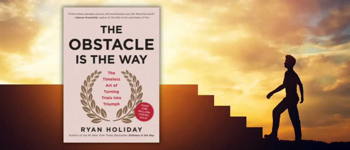 The Obstacle Is the Way PDF Free Download The Obstacle Is the Way PDF Free Download